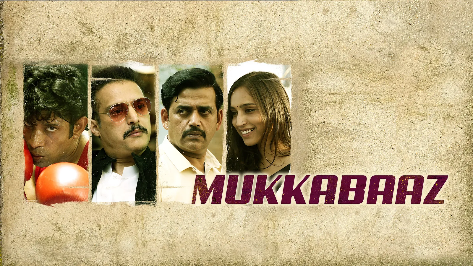 Mukkabaaz 2018 Full Movie Online - Watch HD Movies on Airtel Xstream Play