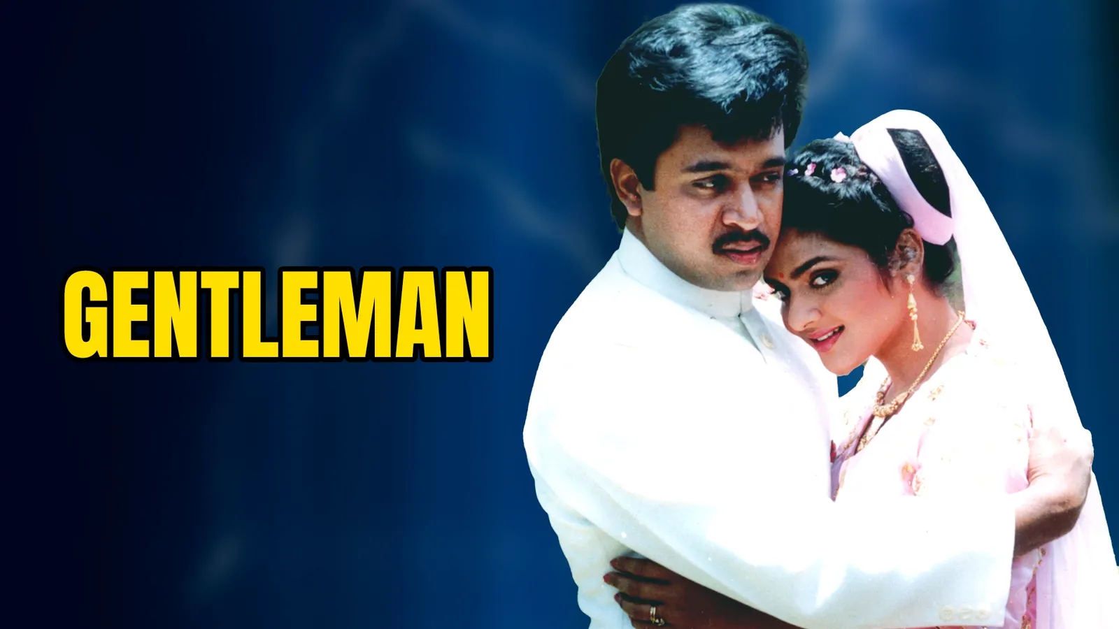 Gentleman 1993 Full Movie Online - Watch HD Movies on Airtel Xstream Play