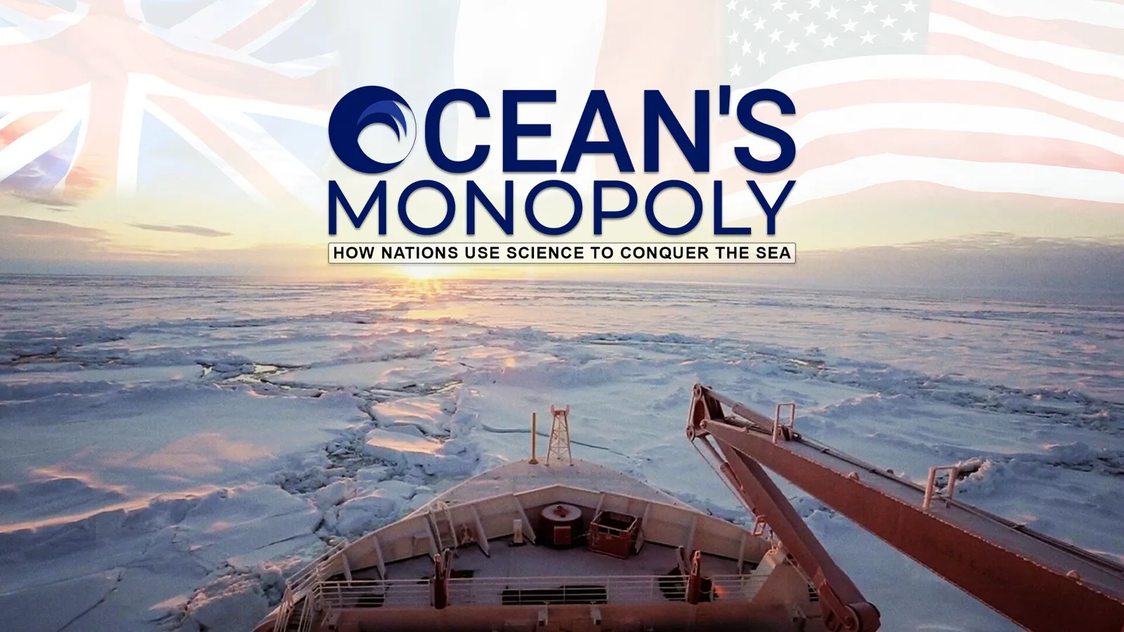 Watch & Download Ocean's Monopoly - How Nations Use Science to Conquer ...