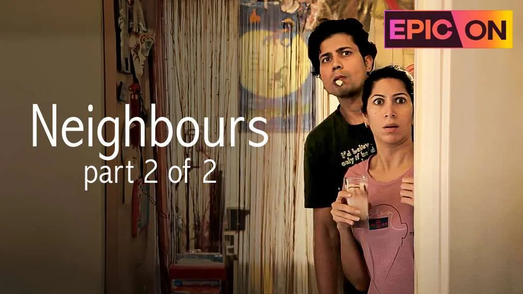 Watch & Download Neighbours - Part 2 Full HD Movie Online | Xstream Play