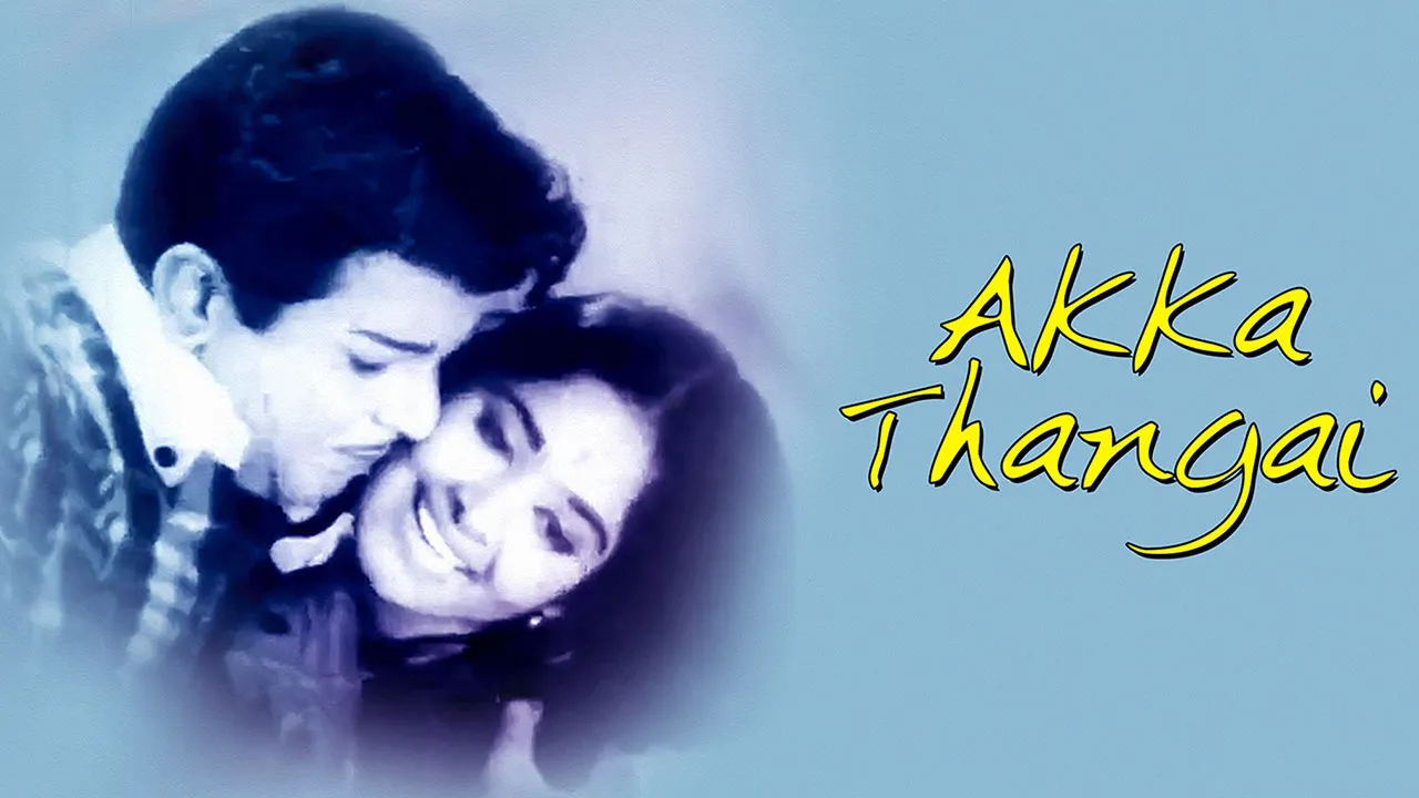 Watch & Download Akka Thangai 1969 Full HD Movie Online | Xstream Play