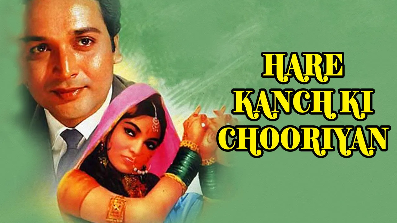 Hare Kanch Ki Chooriyan 1967 - Watch Hare Kanch Ki Chooriyan 1967 Full ...
