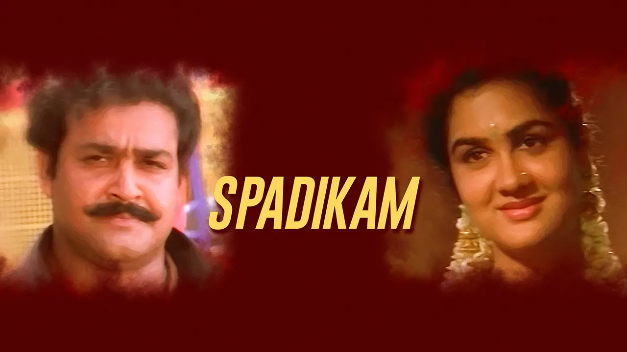 Spadikam 1995 Full Movie Online - Watch HD Movies on Airtel Xstream Play