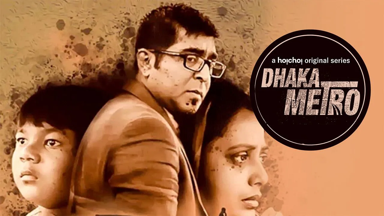 Watch Dhaka Metro (Hindi) Full HD TV Show Online | Airtel Xstream Play