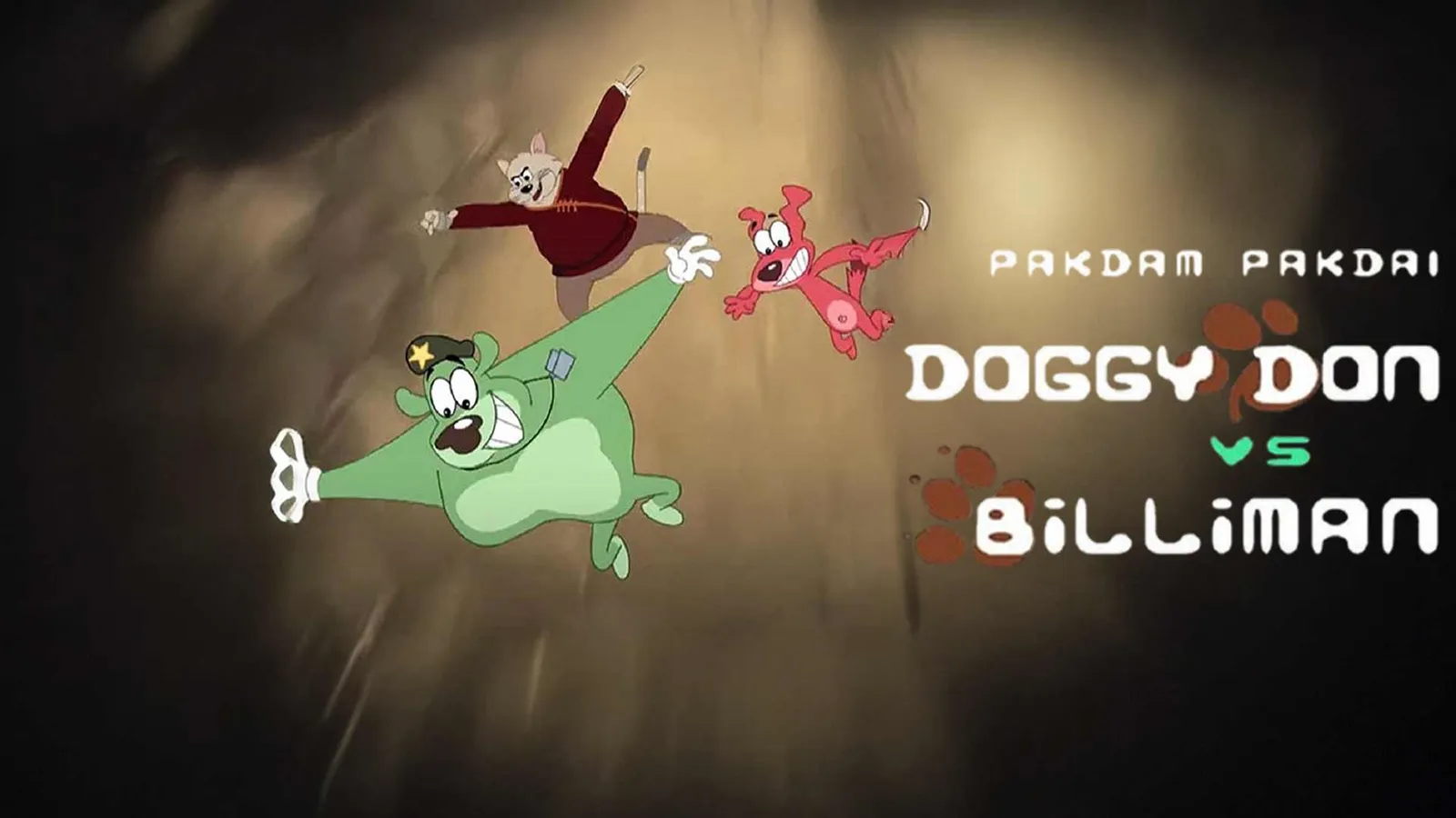 Watch & Download Pakdam Pakdai: Doggy Don vs Billiman 2014 Full HD ...