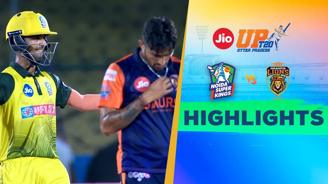 Noida Super Kings vs Gorakhpur Lions - Highlights