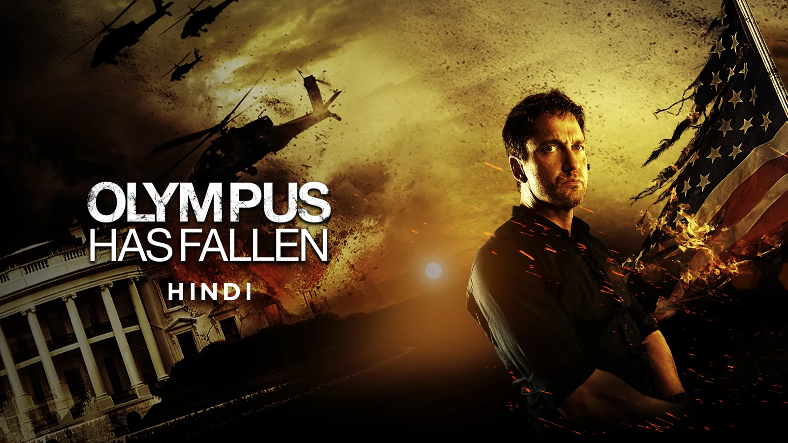Olympus Has Fallen - Hindi 2013 Full Movie Online - Watch HD Movies on Airtel Xstream Play