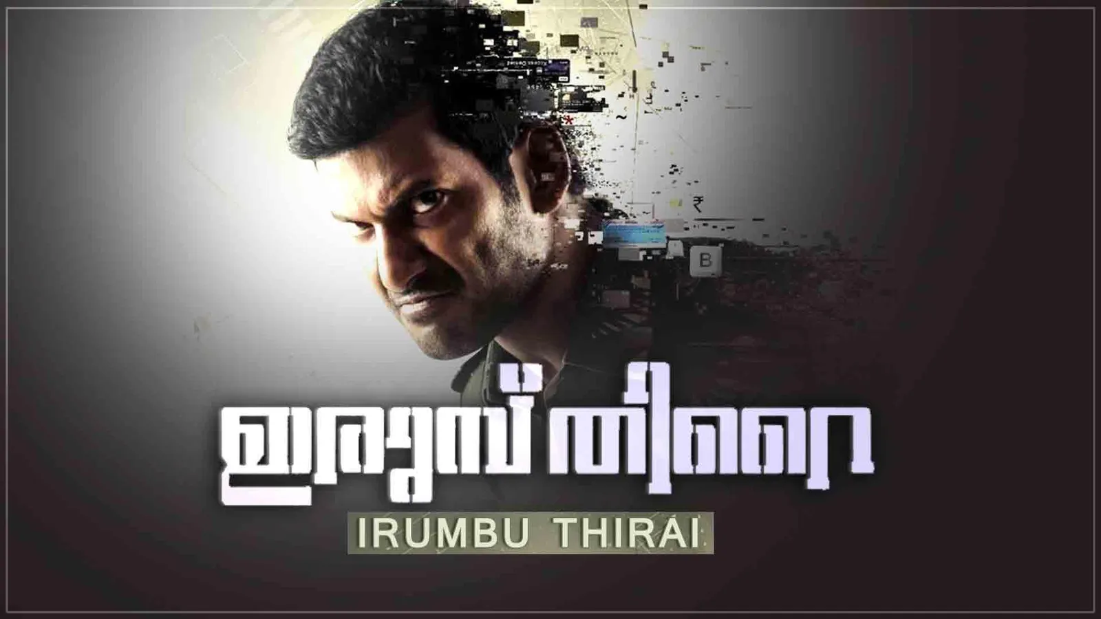 Watch & Download Irumbu Thirai 2018 Full HD Movie Online | Xstream Play