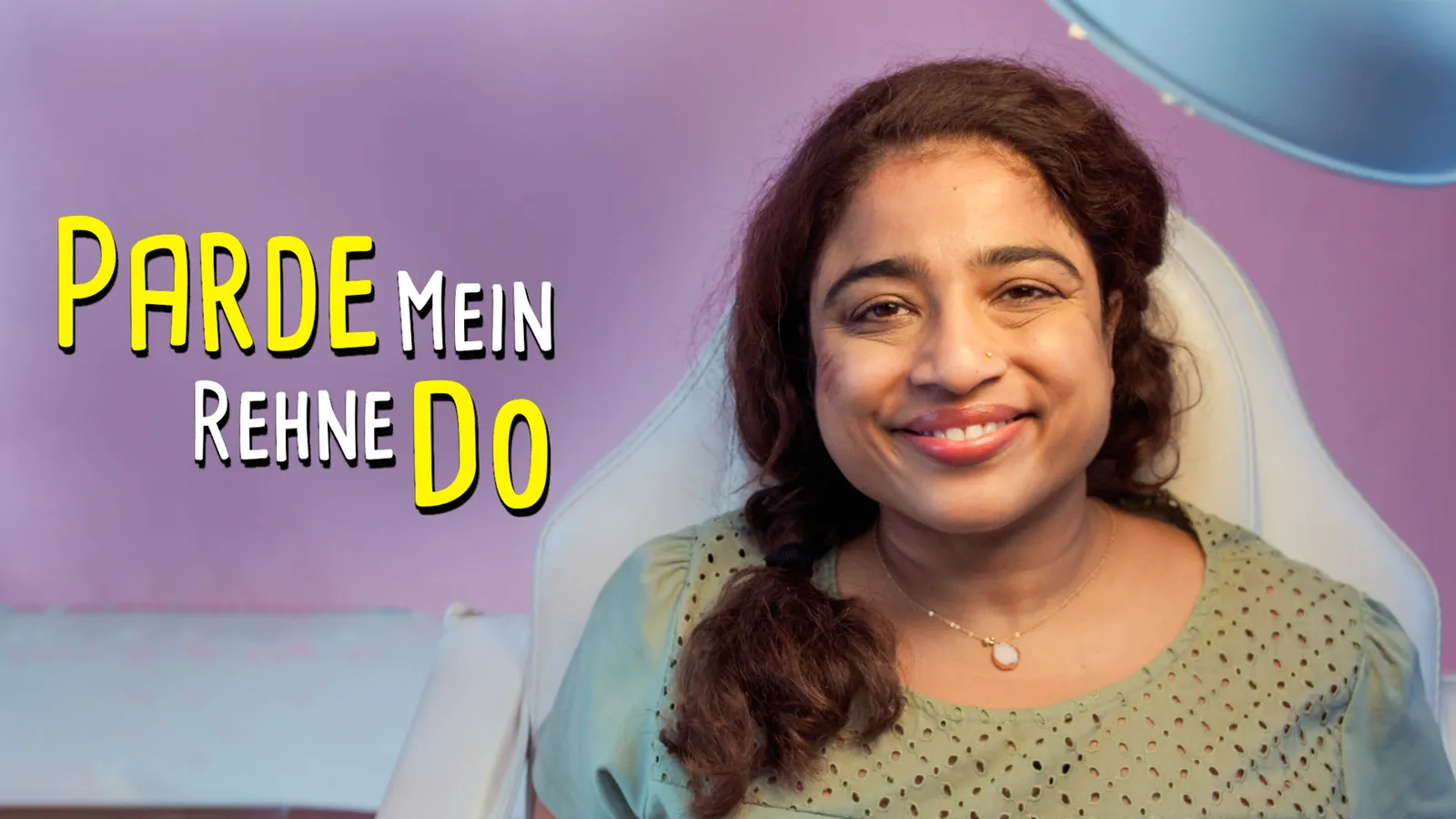 Parde Mein Rehne Do 2022 Full Movie Online - Watch HD Movies on Airtel Xstream Play