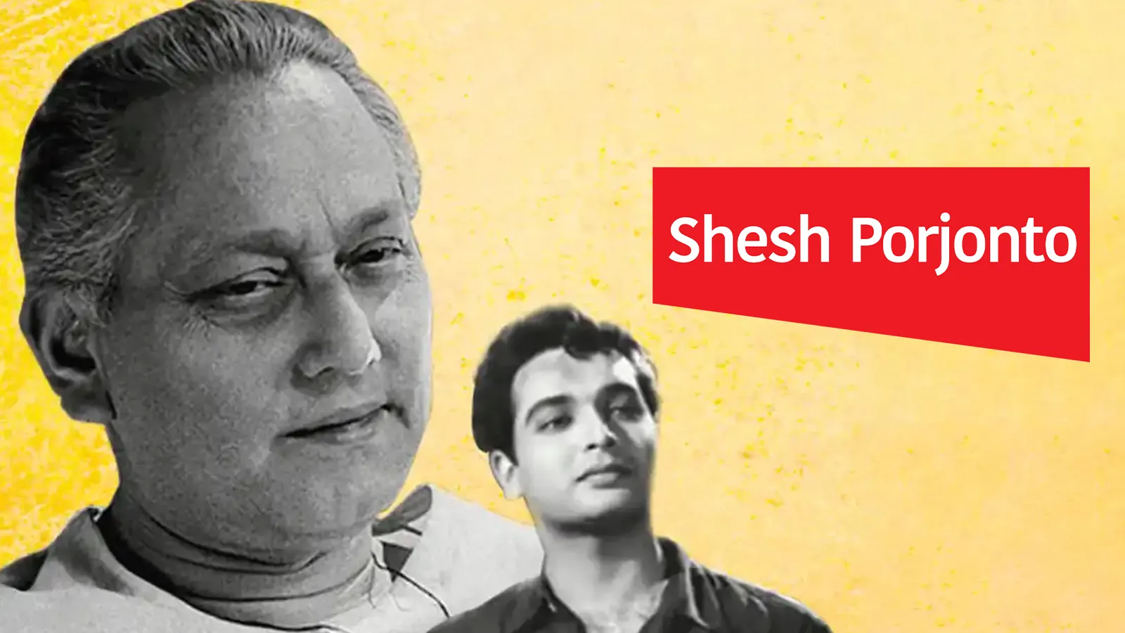 Shesh Porjonto 1960 Full Movie Online - Watch HD Movies on Airtel Xstream Play