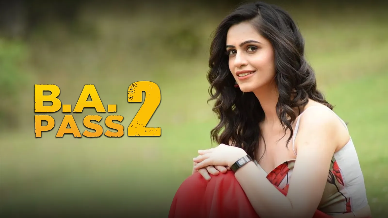 Watch & Download B.A. Pass 2 2017 Full HD Movie Online | Xstream Play