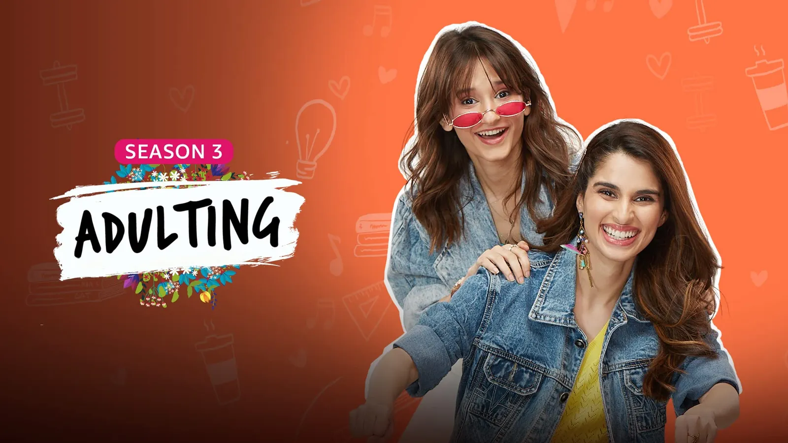Watch Adulting TV Show Latest Episodes Online at Airtel Xstream Play