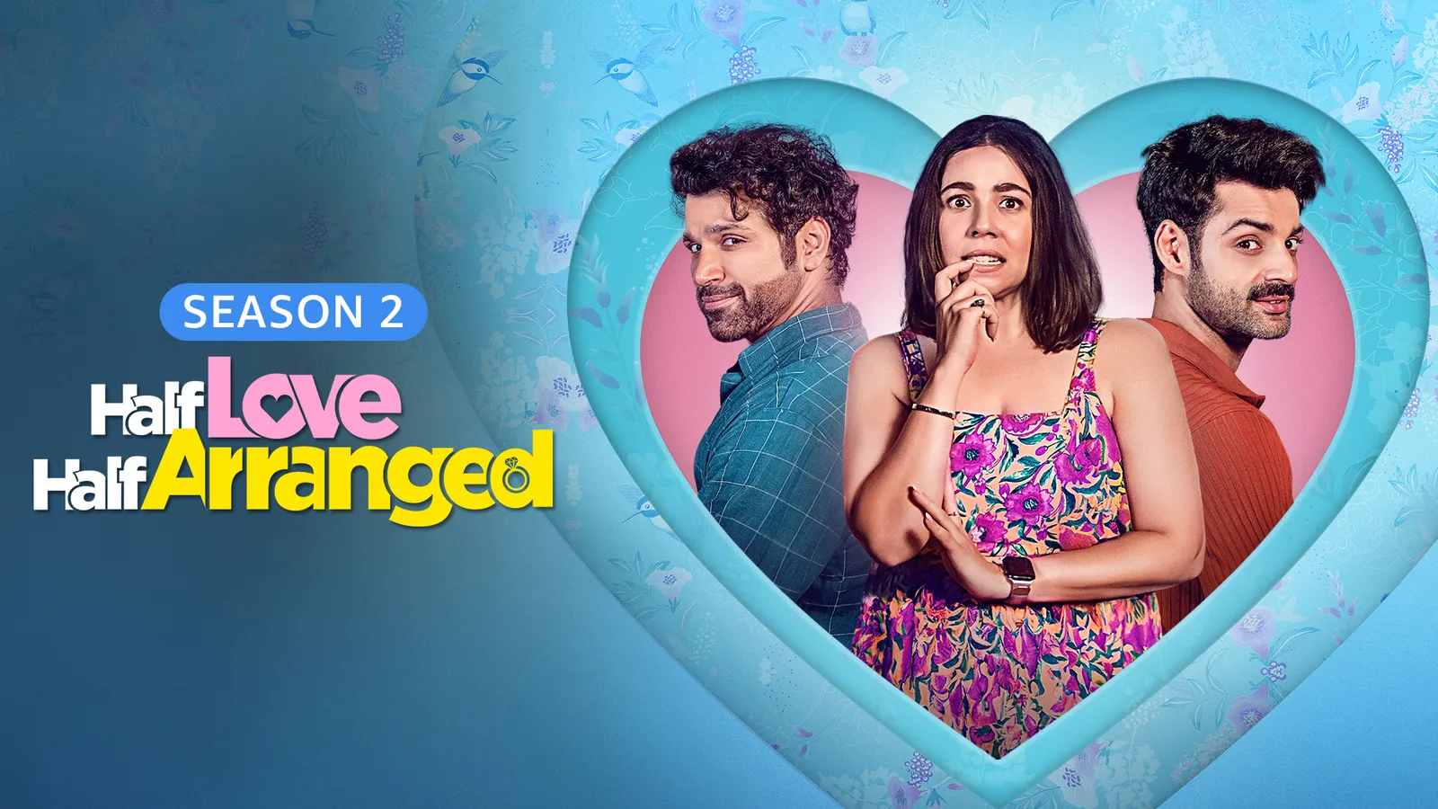 Watch Half Love Half Arranged Full HD TV Show Online | Airtel Xstream Play