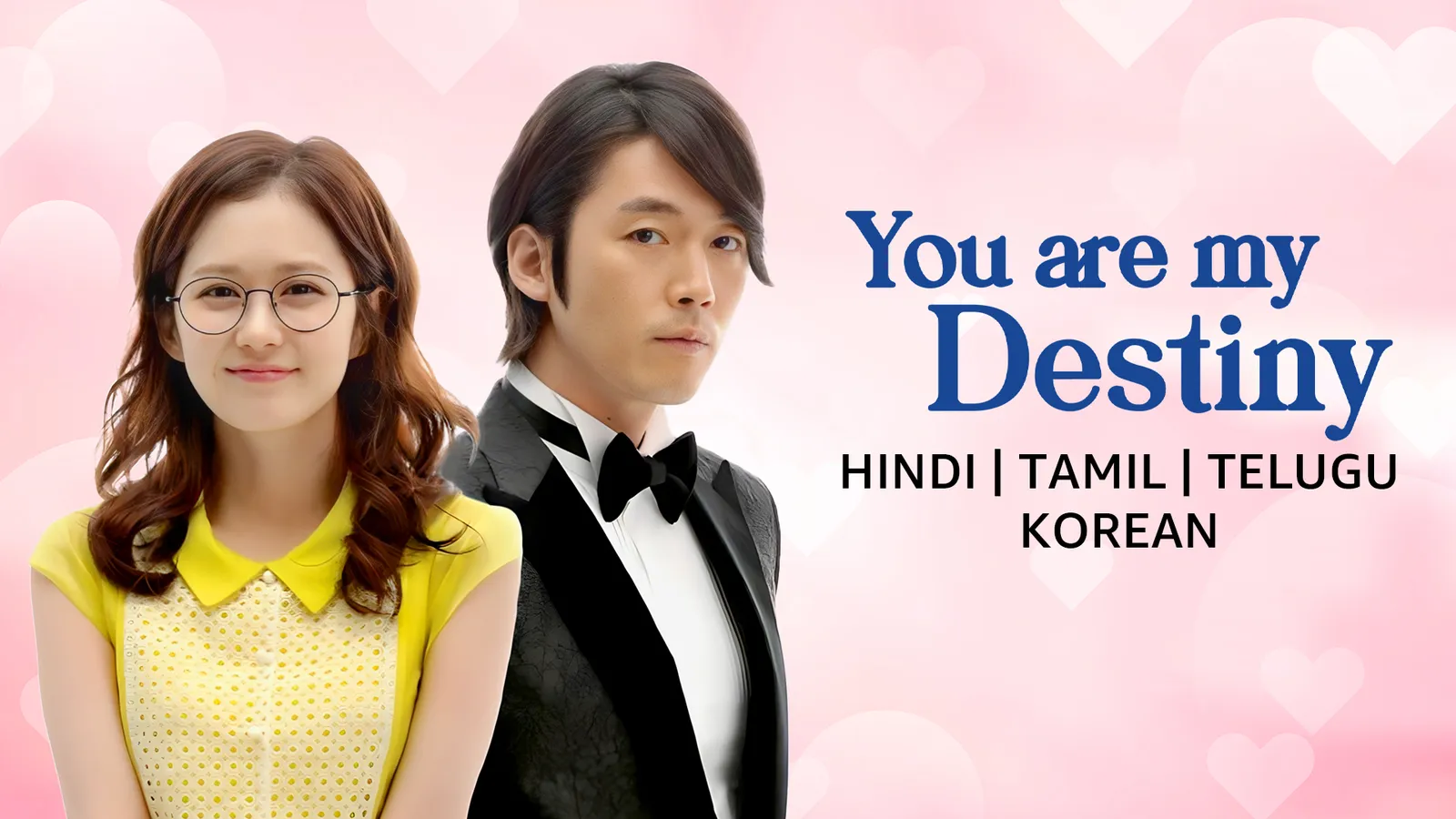 Watch You Are My Destiny Full HD TV Show Online | Airtel Xstream Play