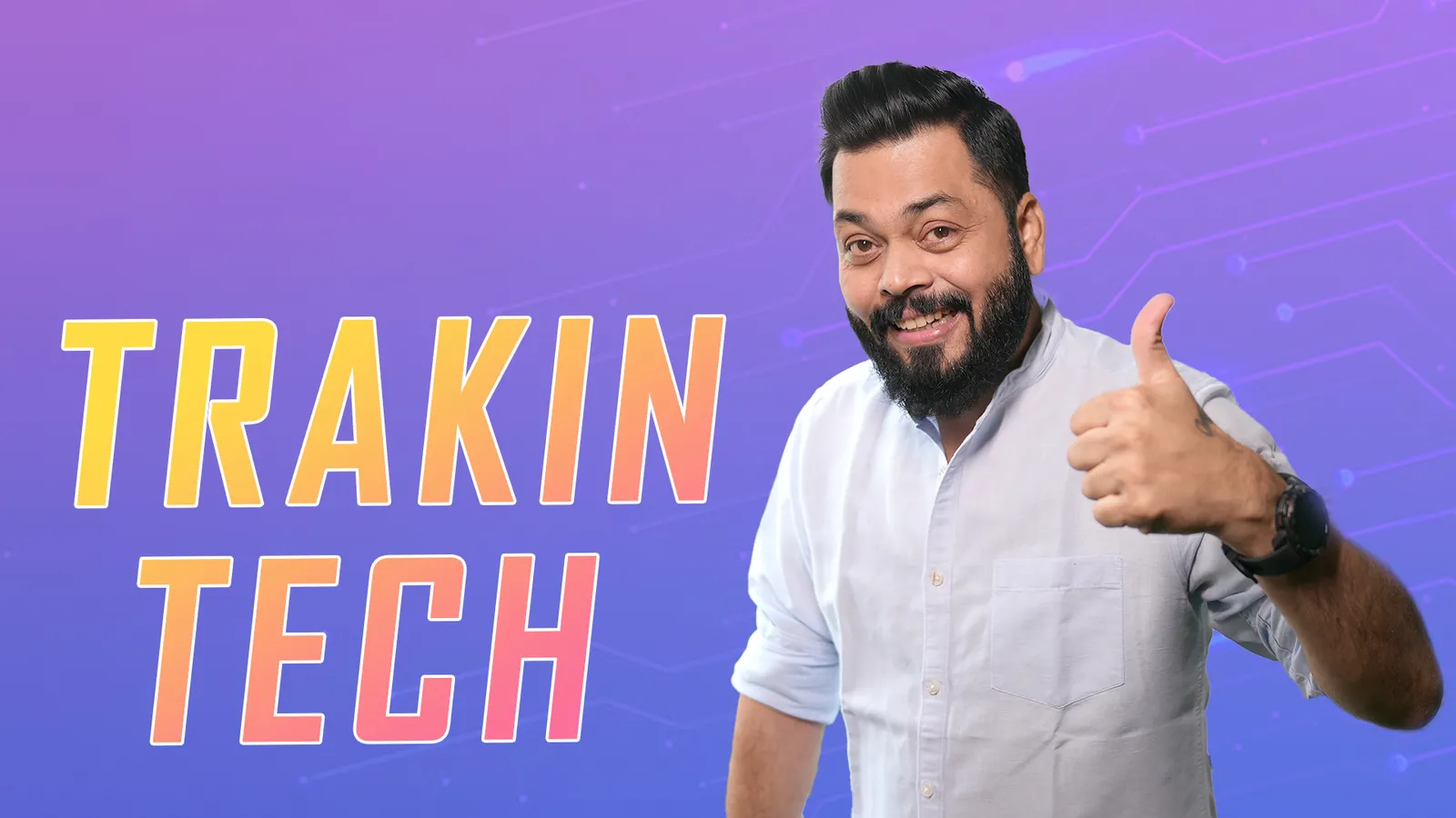 Watch Trakin Tech Full HD TV Show Online | Airtel Xstream Play