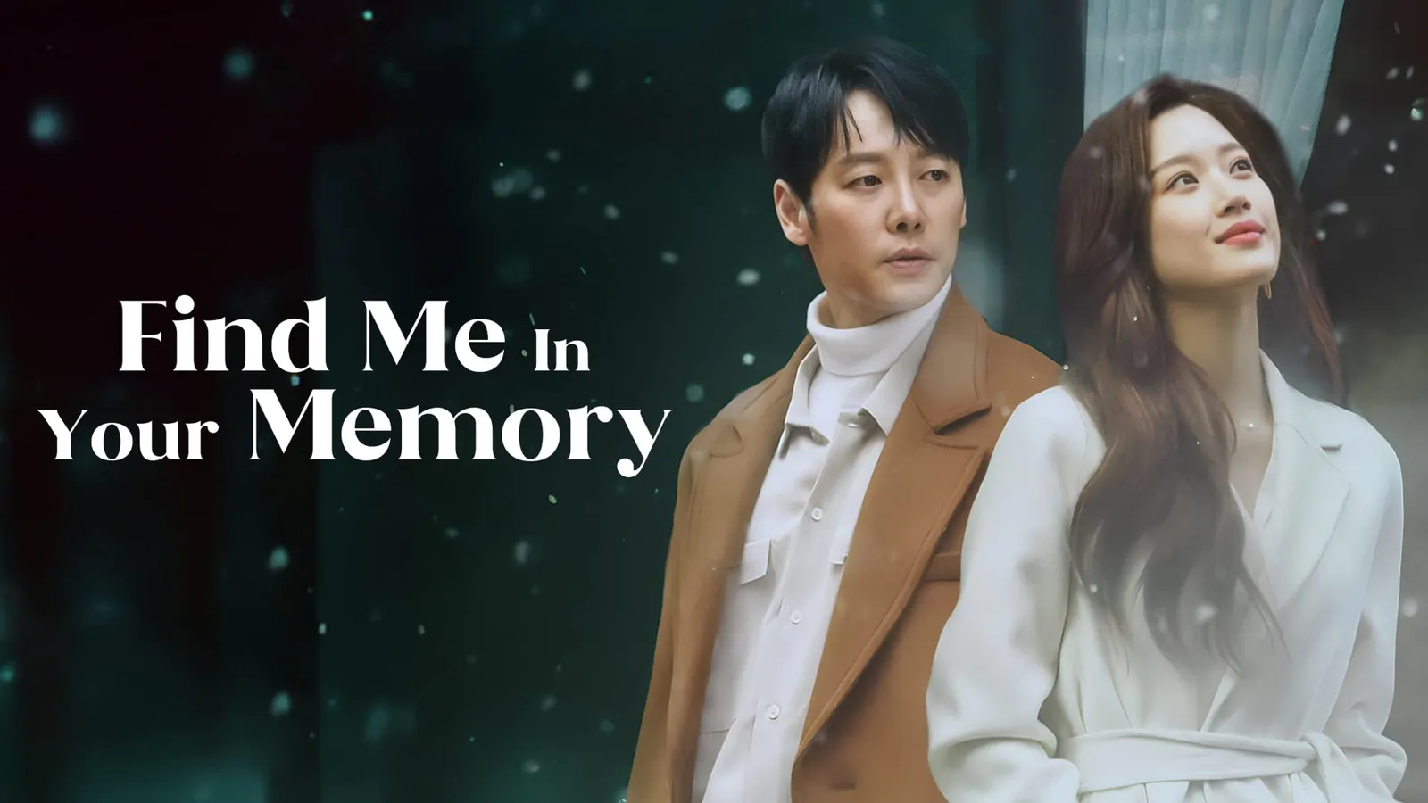 Watch Find Me In Your Memory Full HD TV Show Online | Airtel Xstream Play