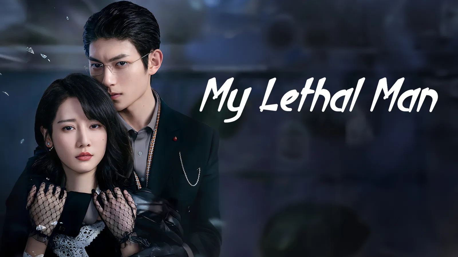 Watch My Lethal Man Full HD TV Show Online | Airtel Xstream Play