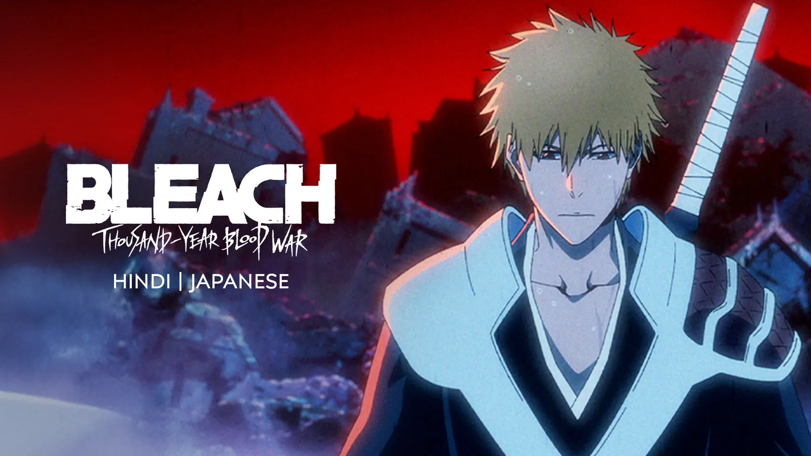 Watch Bleach: Thousand-Year Blood War Full HD TV Show Online | Airtel ...
