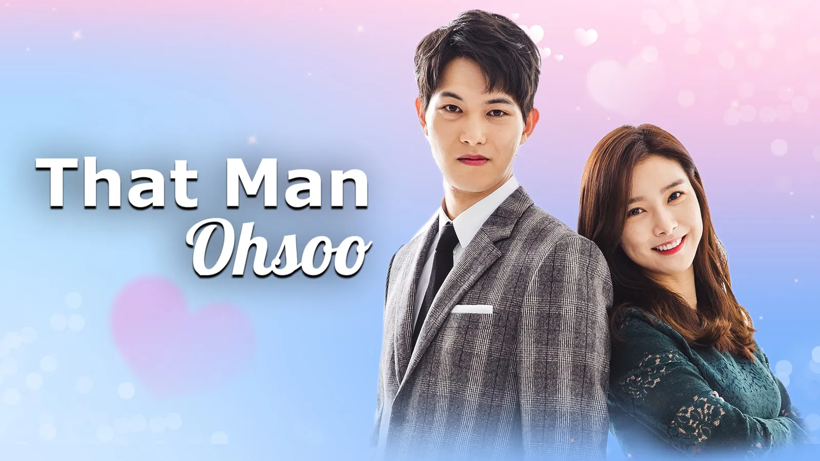 Watch That Man Oh Soo (Korean) Full HD TV Show Online | Airtel Xstream Play