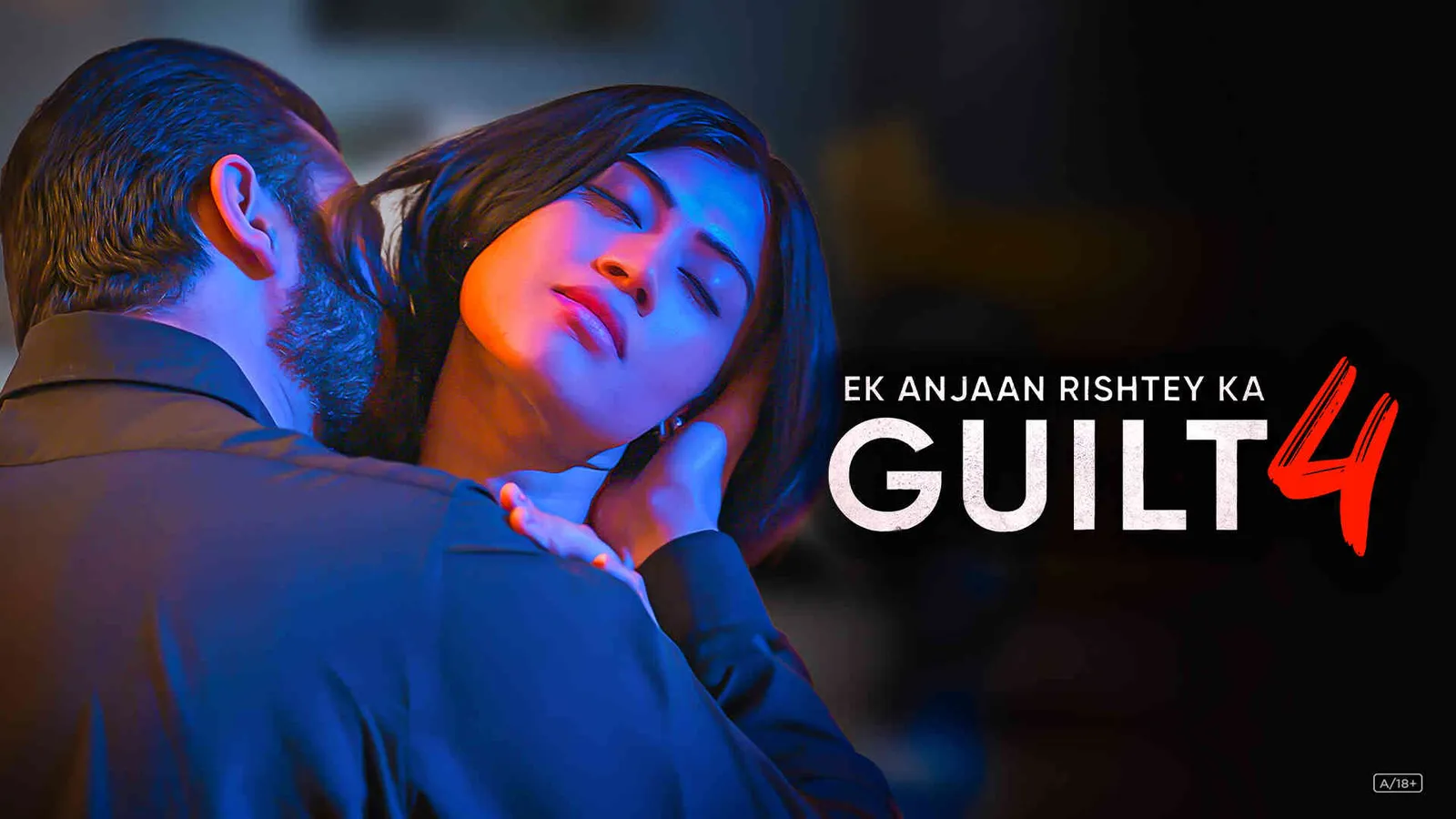 Watch Ek Anjaan Rishtey Ka Guilt 4 Full HD TV Show Online | Airtel Xstream Play