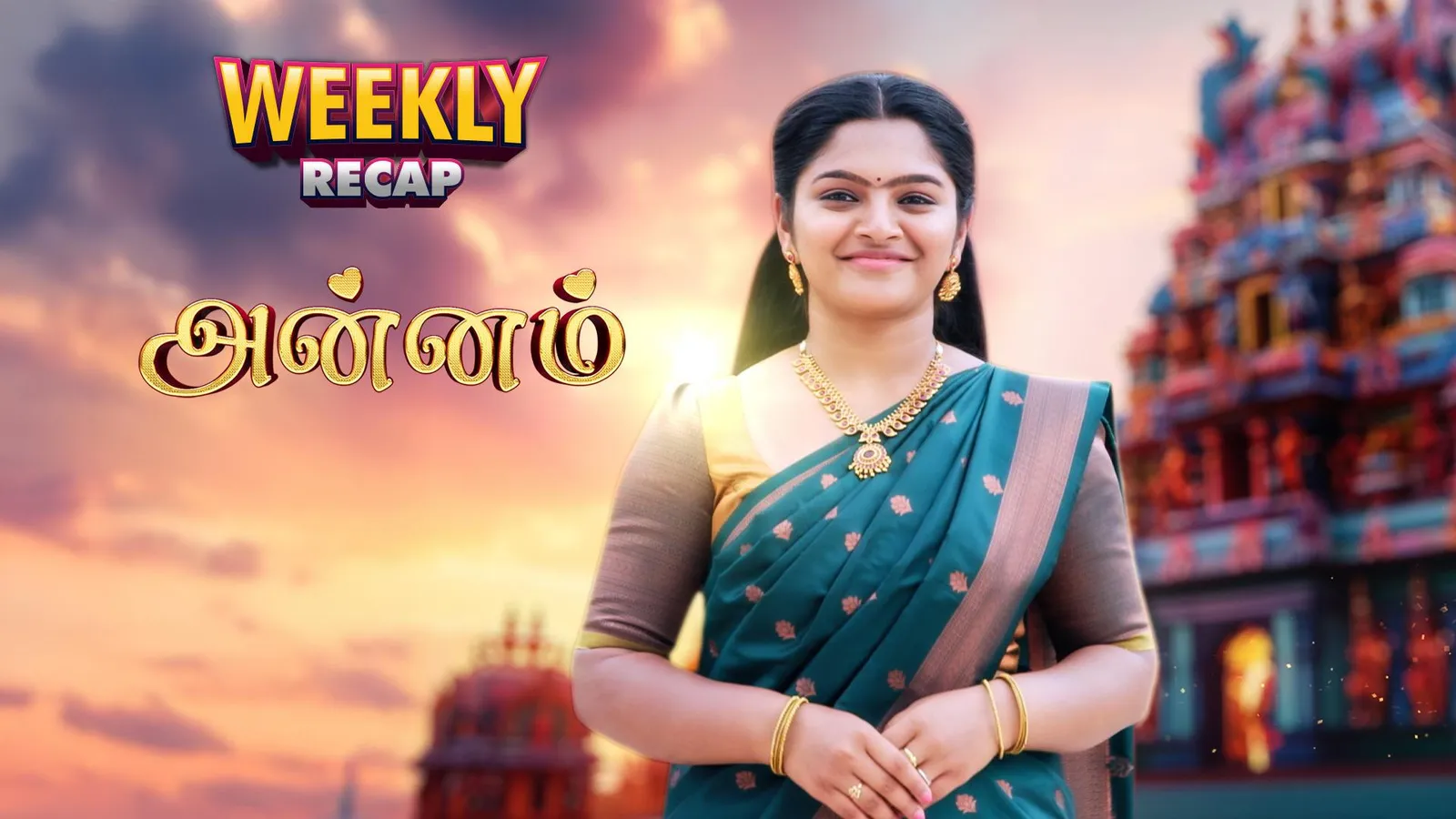 Watch Annam - Weekly Recap Full HD TV Show Online | Airtel Xstream Play