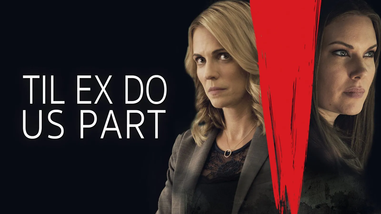 Til Ex Do Us Part 2018 Full Movie Online - Watch HD Movies on Airtel ...