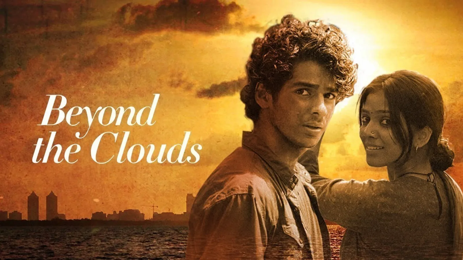 Beyond The Clouds 2018 Full Movie Online - Watch HD Movies on Airtel Xstream Play