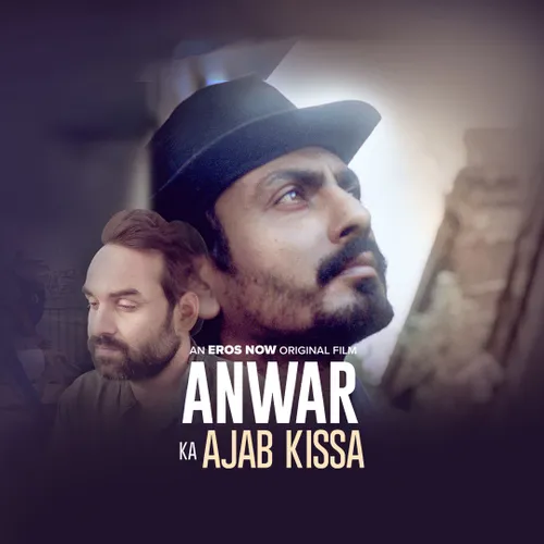 Anwar Ka Ajab Kissa 2020 Full Movie Online - Watch HD Movies on Airtel Xstream Play