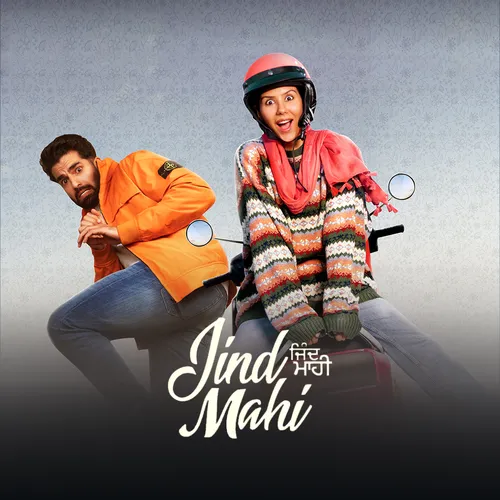 Jind Mahi 2022 Full Movie Online - Watch HD Movies on Airtel Xstream Play