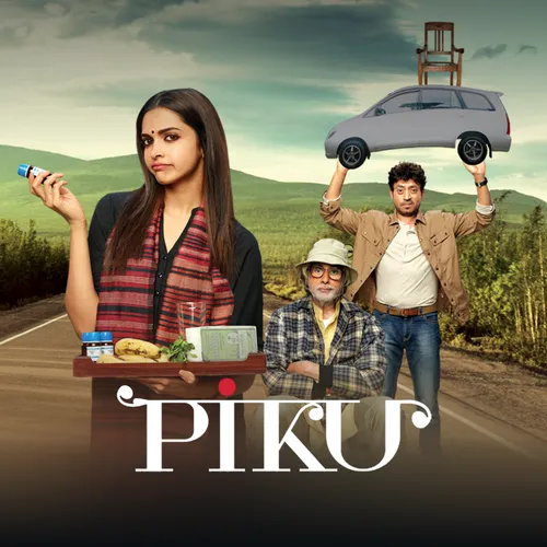 Piku 2015 Full Movie Online - Watch HD Movies on Airtel Xstream Play