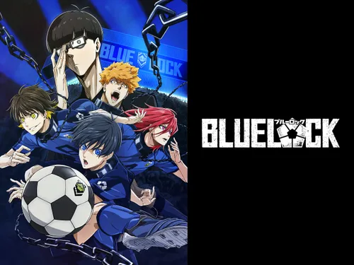 Watch BLUE LOCK Full HD TV Show Online | Airtel Xstream Play