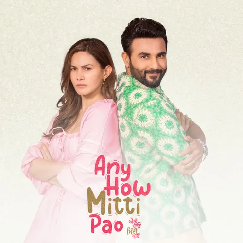 Any How Mitti Pao 2023 Full Movie Online - Watch HD Movies on Airtel ...
