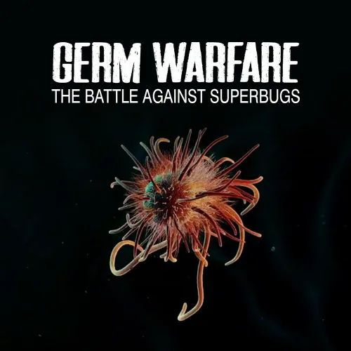 Germ Warfare: The Battle Against Superbugs 2024 Full Movie Online ...