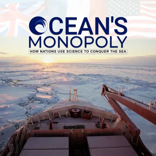 Ocean's Monopoly - How Nations Use Science to Conquer the Sea 2025 Full ...