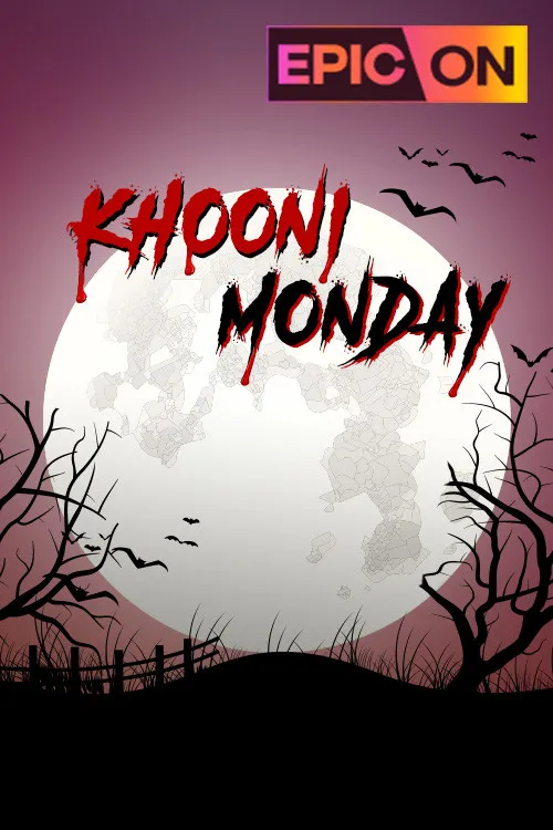 Watch Khooni Monday Full HD TV Show Online | Airtel Xstream Play