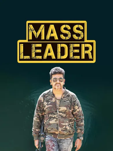 Mass Leader 2017 Full Movie Online - Watch HD Movies on Airtel Xstream Play