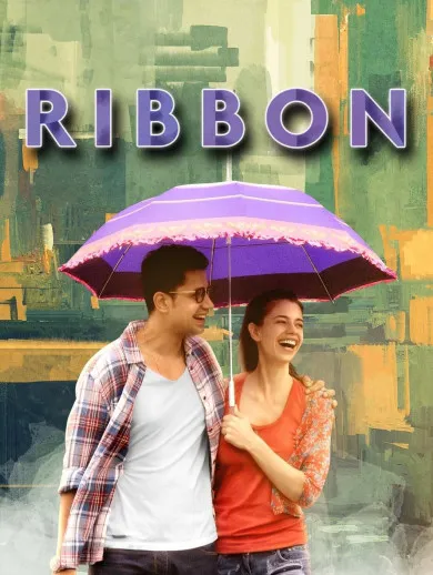 Ribbon 2017 Full Movie Online - Watch HD Movies on Airtel Xstream Play
