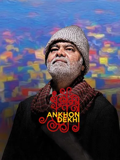Ankhon Dekhi 2013 Full Movie Online - Watch HD Movies on Airtel Xstream ...