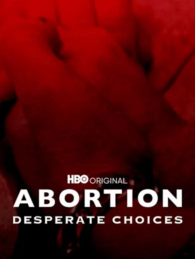 Abortion: Desperate Choices 1992 Full Movie Online - Watch HD Movies on ...