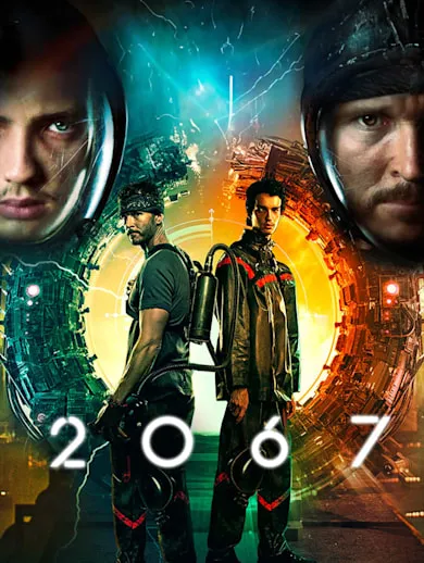 2067 2020 Full Movie Online - Watch HD Movies on Airtel Xstream Play
