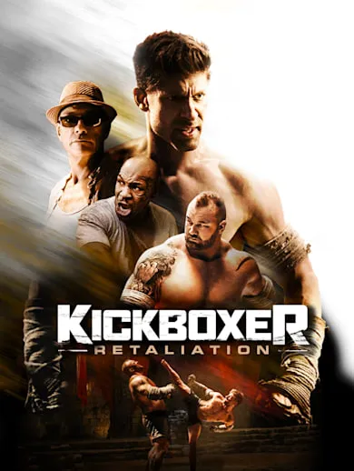 Kickboxer: Retaliation 2018 - Watch Kickboxer: Retaliation 2018 Full ...