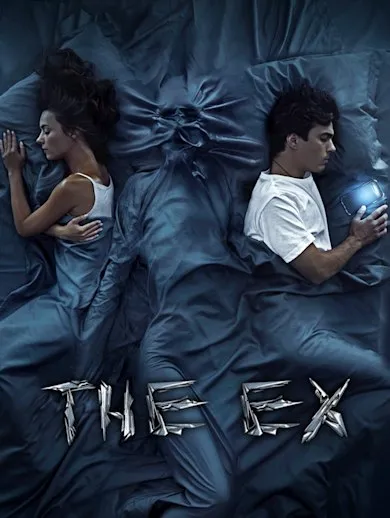 Watch & Download The Ex 2021 Full HD Movie Online | Xstream Play