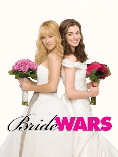 Bride Wars 2009 Full Movie Online - Watch HD Movies on Airtel Xstream Play