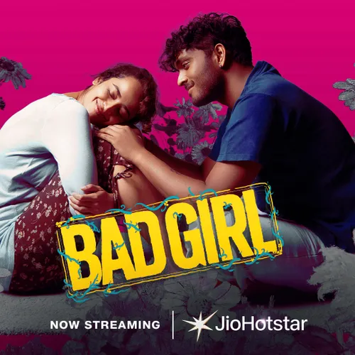 Watch & Download Bad Girl 2025 Full HD Movie Online | Xstream Play