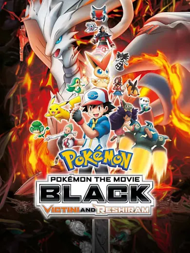 Black: Victini and Reshiram- Pokemon the Movie 2011 - Watch Black ...