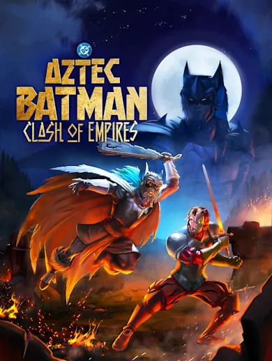 Watch & Download Aztec Batman: Clash of Empires 2025 Full HD Movie ...