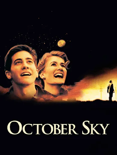 October Sky 1999 Full Movie Online - Watch HD Movies on Airtel Xstream Play
