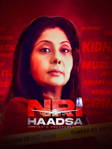 Watch NRI Haadsa Full HD TV Show Online | Airtel Xstream Play