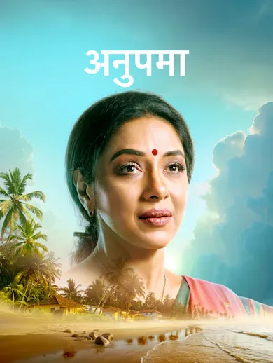 Watch Anupama Full HD TV Show Online | Airtel Xstream Play