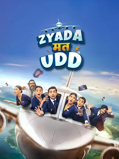 Watch Zyada Mat Udd Full HD TV Show Online | Airtel Xstream Play